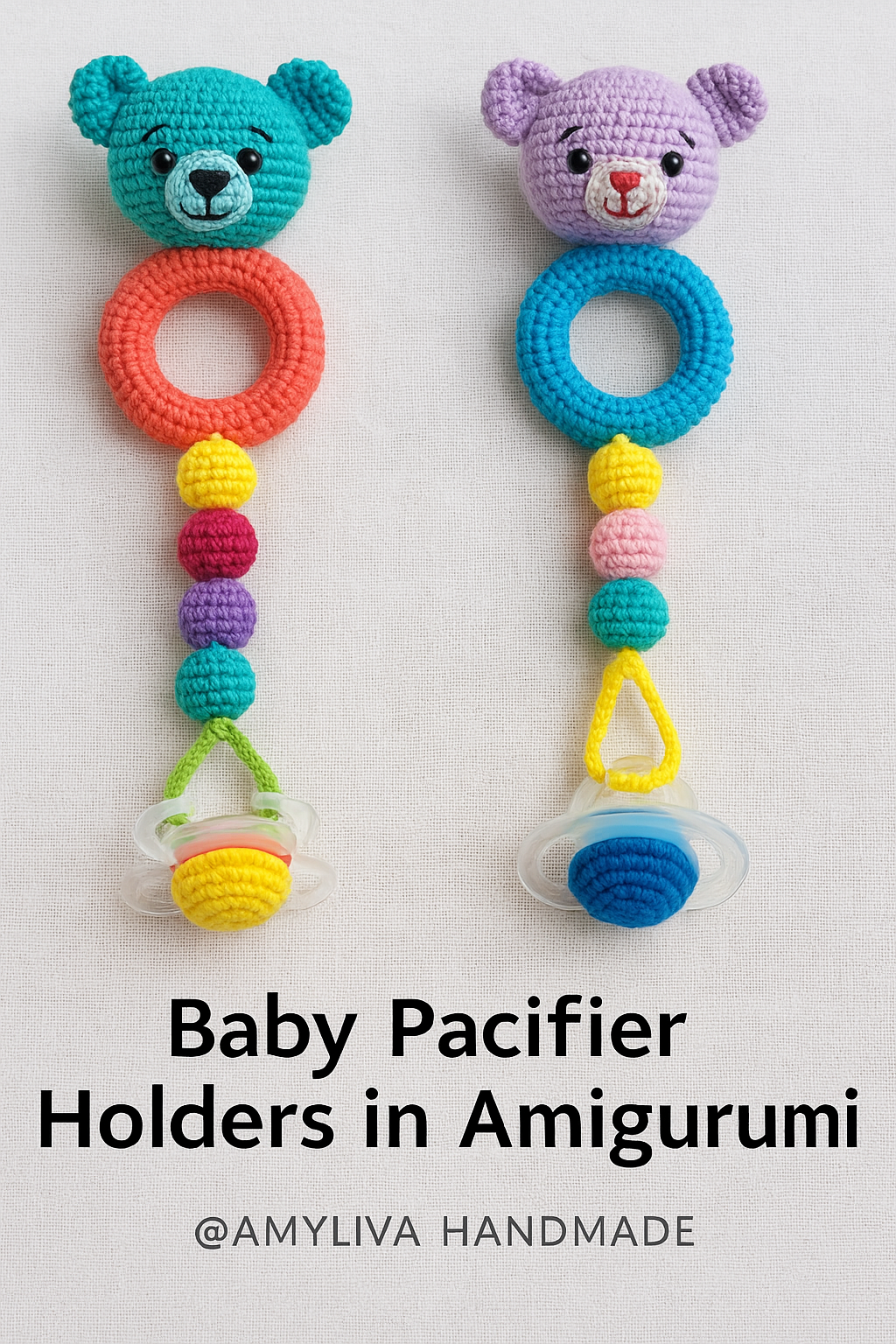 Colorful Amigurumi Pacifier Holders – Free Crochet Pattern for Babies ...